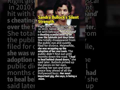 Oscar Win to Heartbreak, Sandra Bullock's Silent Strength