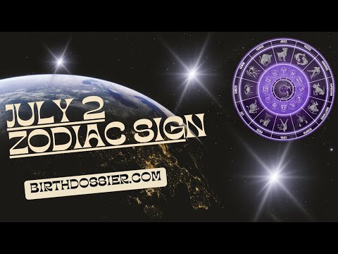 July 2 Zodiac - Exploring the Traits of People Born on this Day