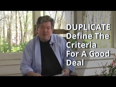 DUPLICATE Define The Criteria For A Good Deal - Real Estate Investing