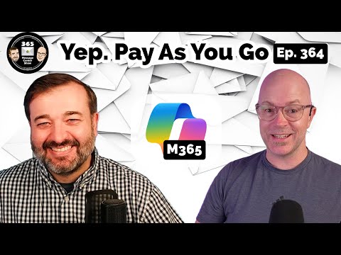 M365 Copilot Chat Pay As You Go Details released | Ep 364