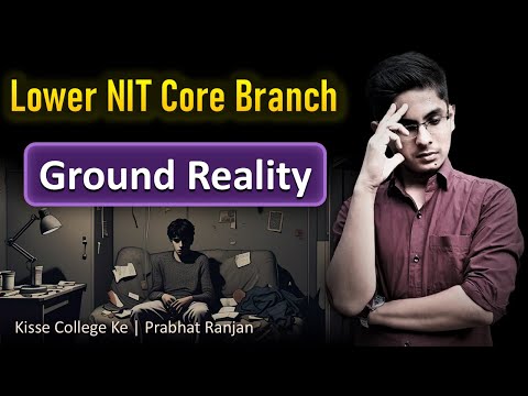 Lower NIT Core Branches π | Real Truth of Life & Placements! π§π