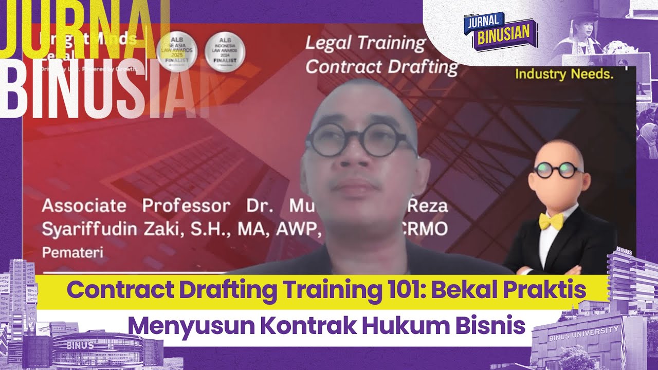 Contract Drafting Training 101: Bekal Praktis Menyusun Kontrak Hukum Bisnis I JURNAL BINUSIAN