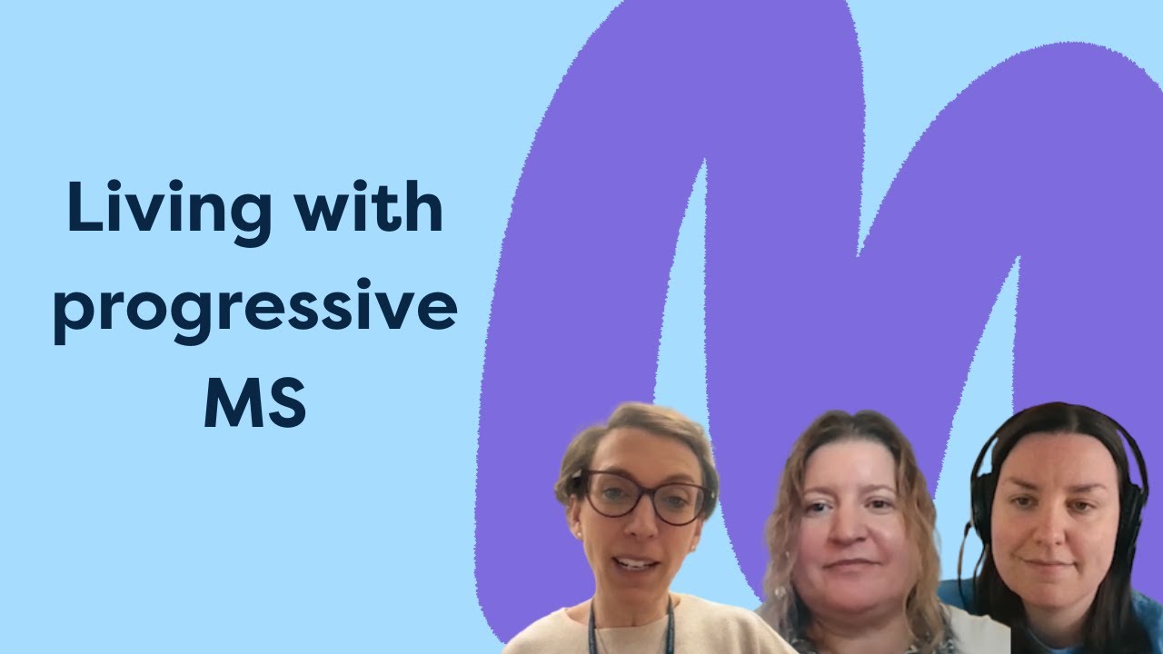 Living with progressive MS: therapies, treatments & daily strategies - MS Trust Podcast