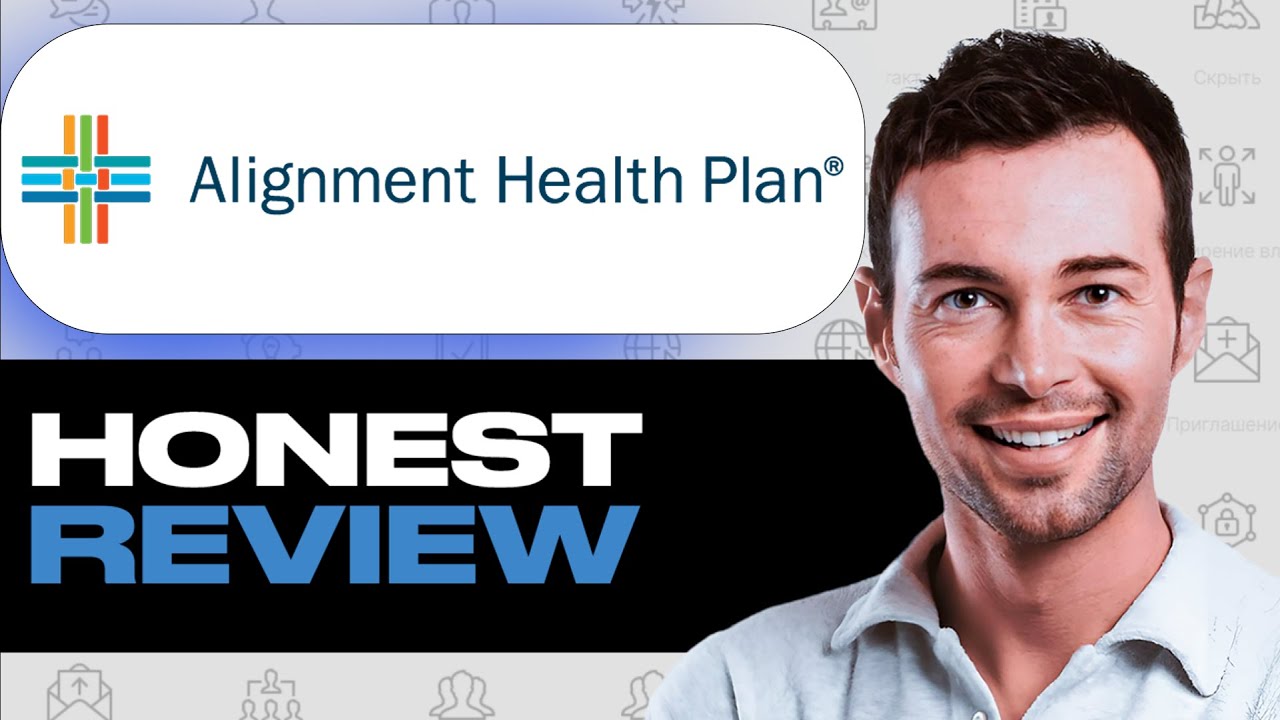 Alignment Health Plan Review: Coverage, Features & Weaknesses