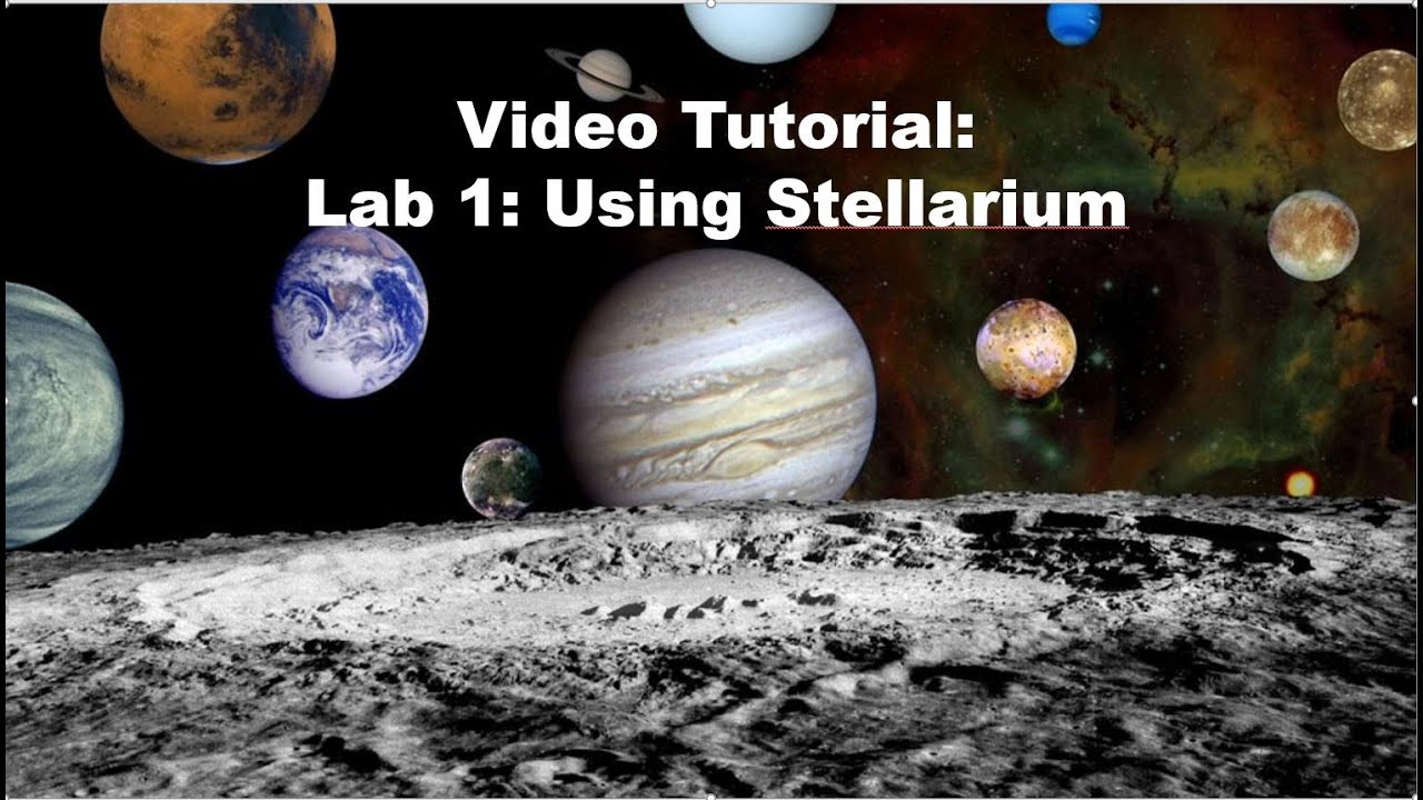 Lab 1 Tutorial: Using Stellarium