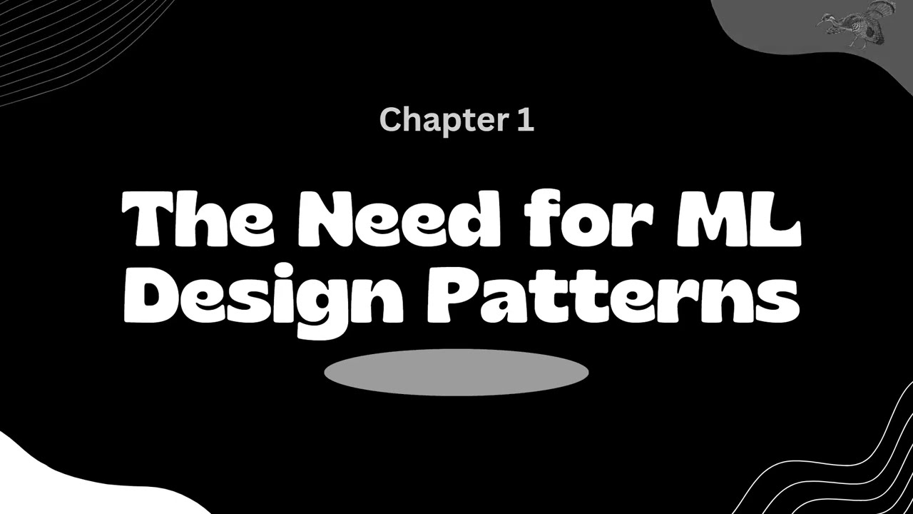 Machine Learning Design Patterns Book Chapter: 1