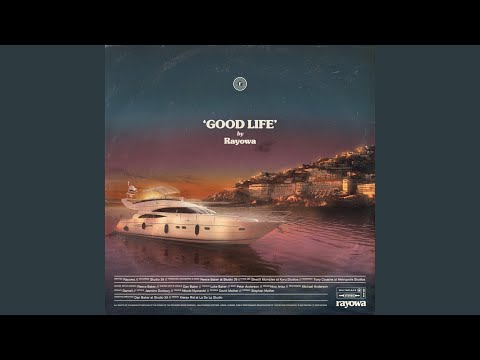 Rayowa – “Good Life” – Jansen's Jamz