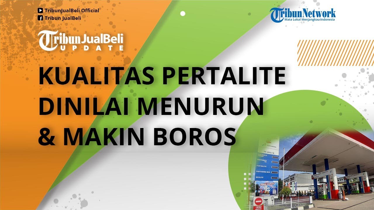 Isu Kualitas Pertalite Dinilai Menurun & Makin Boros, Pertamina: Sudah ...