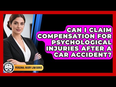Can I Claim Compensation for Psychological Injuries After a Car Accident?
