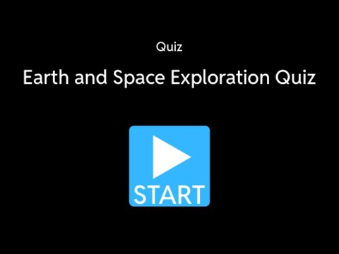 Earth & Space Exploration Quiz | Test Your Knowledge of Our Planet and Beyond! | Wordwall Quiz Game