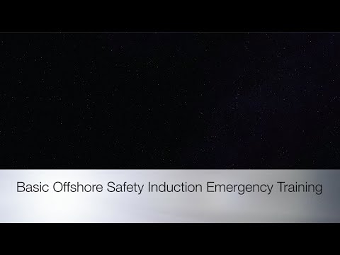 Basic Offshore Safety Induction & Emergency Training (BOSIET)
