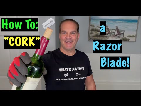 How to CORK a Razor Blade !