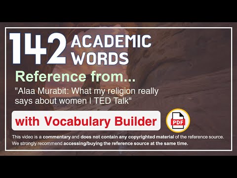 142 Academic Words Ref from "Alaa Murabit: What my religion really says about women | TED Talk"
