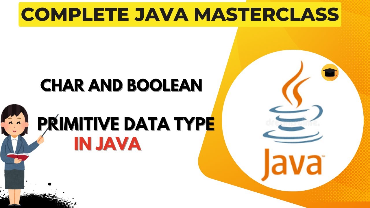 char Primitive Data Types in java and boolean Primitive Data Types in java | dear computer