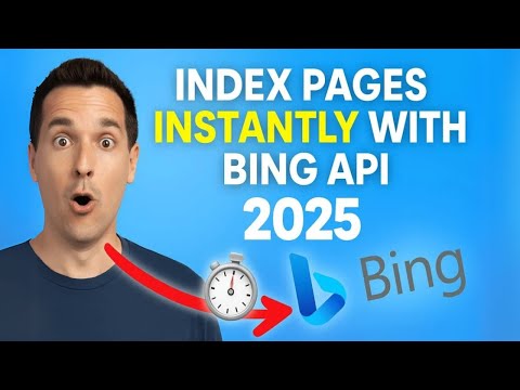 How to Use Bing IndexNow API (FAST Indexing Tutorial for 2025)