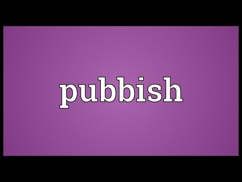 Pubbish Meaning