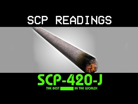 SCP-420-J - The Best āāāā in the World