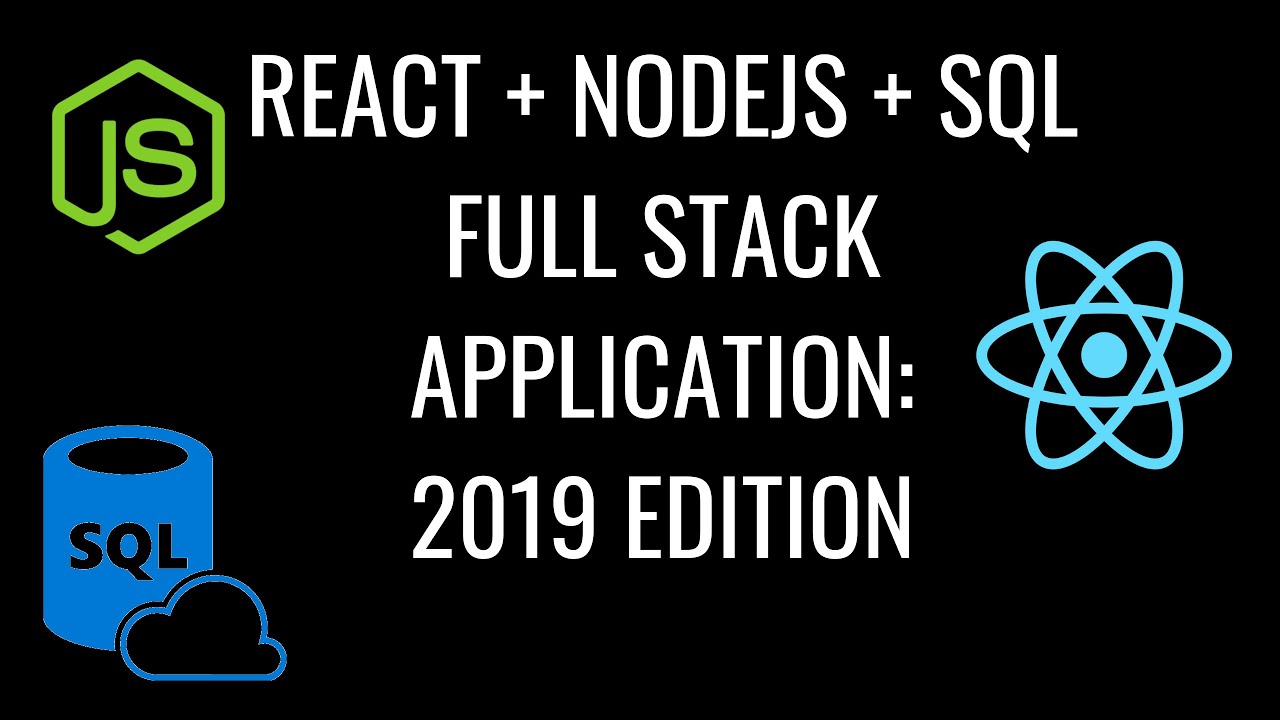React + NodeJS + SQL Simple Full Stack Application 2019