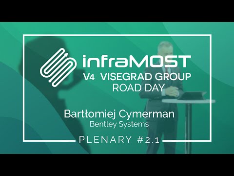 infraMOST 2021 - Bartłomiej Cymerman | Bentley Systems [PLENARY #2.1]