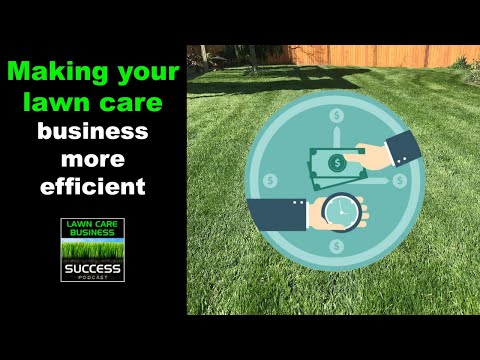 Making your lawn care business more efficient by implementing systems ...