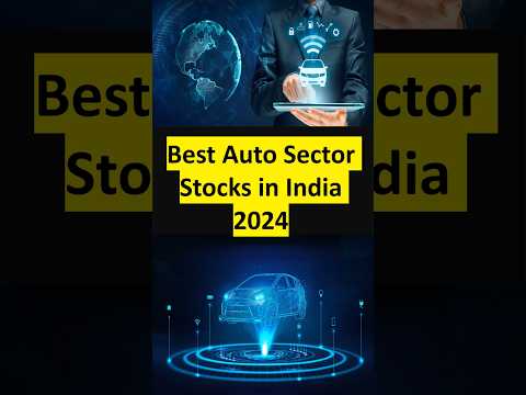 INDIA'S Top Auto Sector Stocks to Grow Your Wallet Fast!