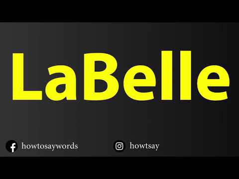 How To Pronounce LaBelle
