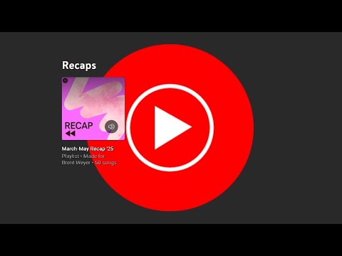 YouTube Music Recap is HERE! Listen to Your Top 50 Songs (March-May 2025)