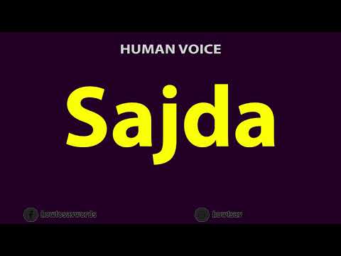 How To Pronounce Sajda