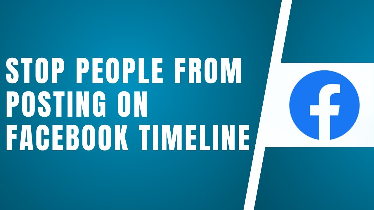How To Stop Someone From Posting On Your Facebook Profile - Timeline