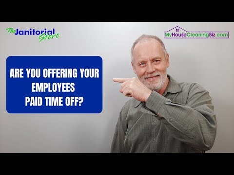 Are you paying your employees paid time off | The Janitorial Store