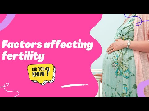 Factors affecting fertility | Female and male fertility | Pregnancy tips | infertility Cause