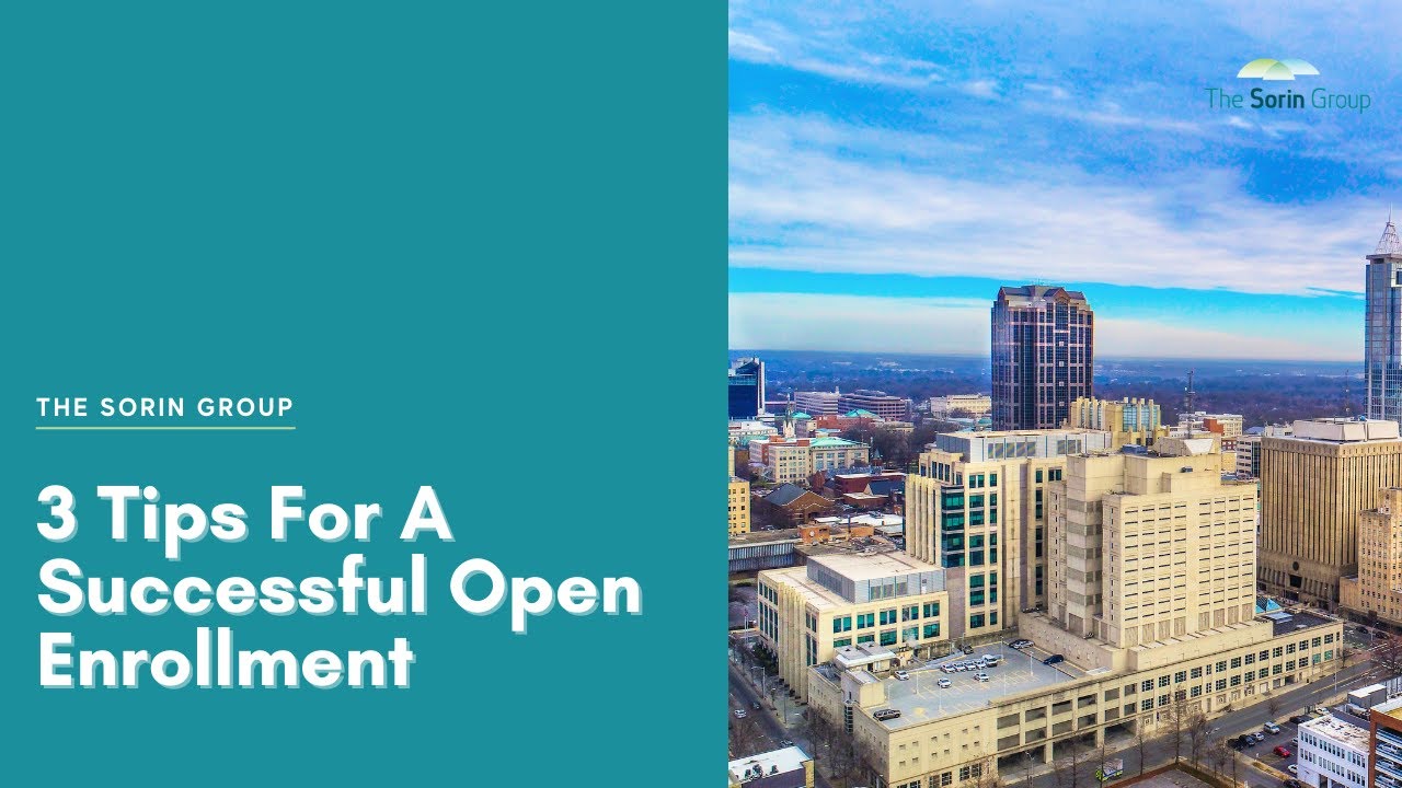 3 Tips For A Successful Open Enrollment