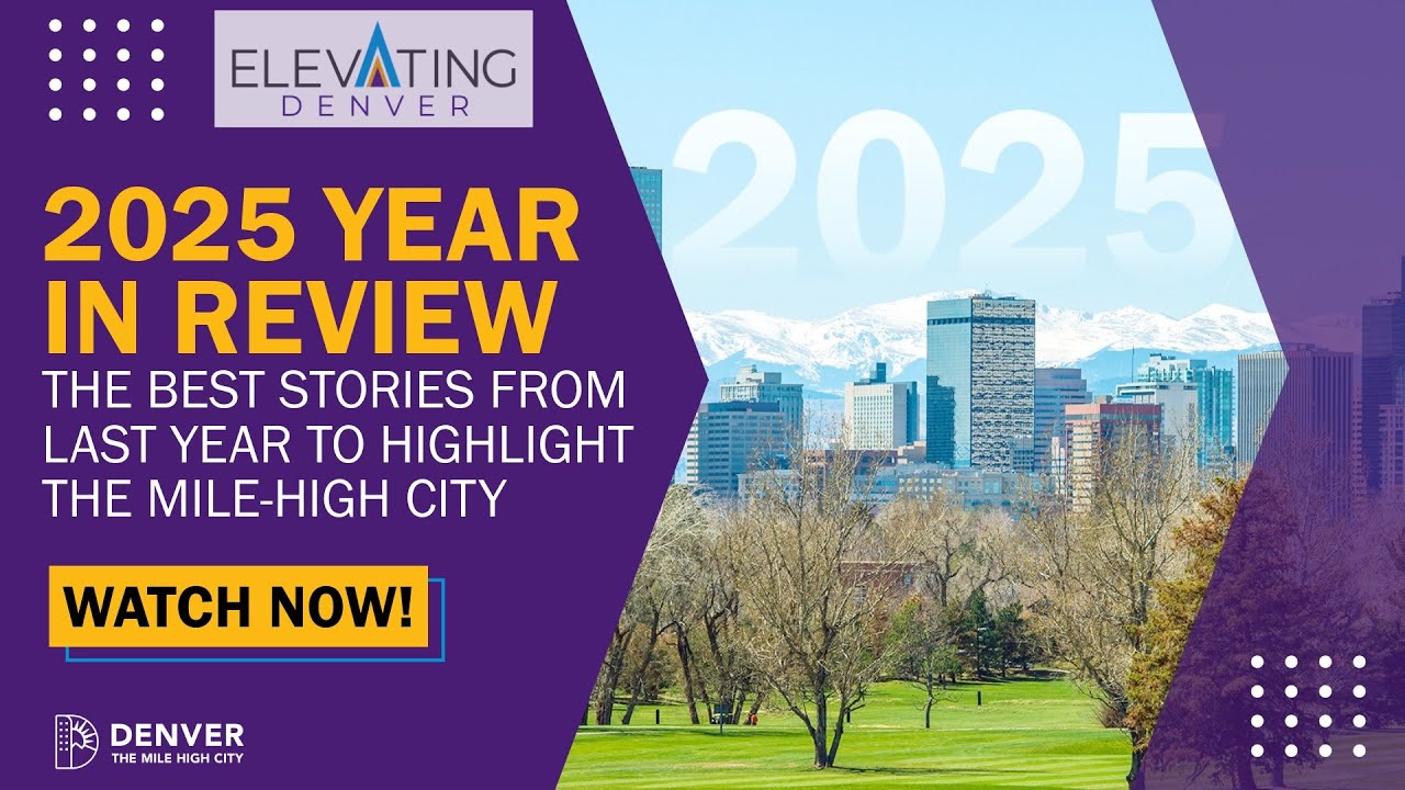 Elevating Denver Year in Review 2025