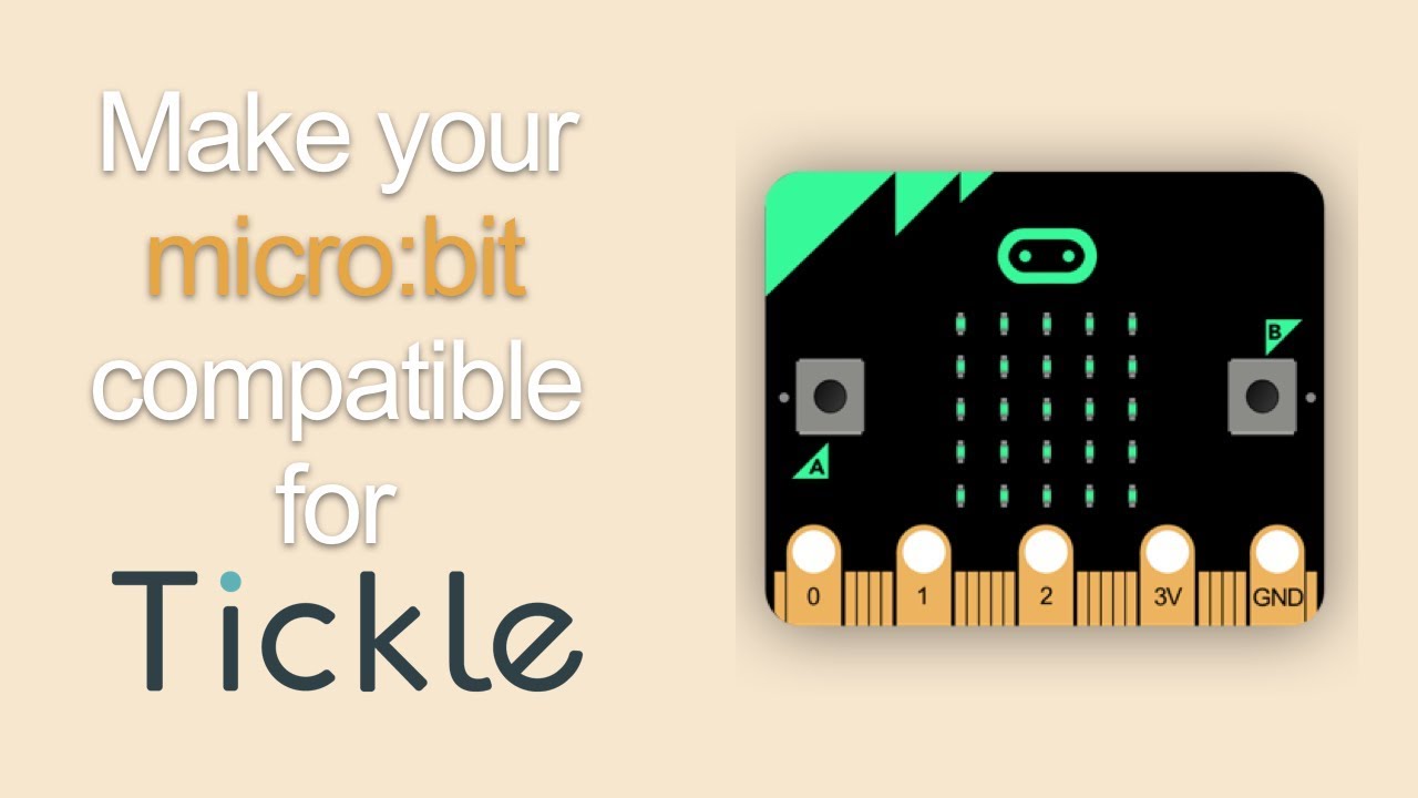 Make Your Microbit compatible for Tickle