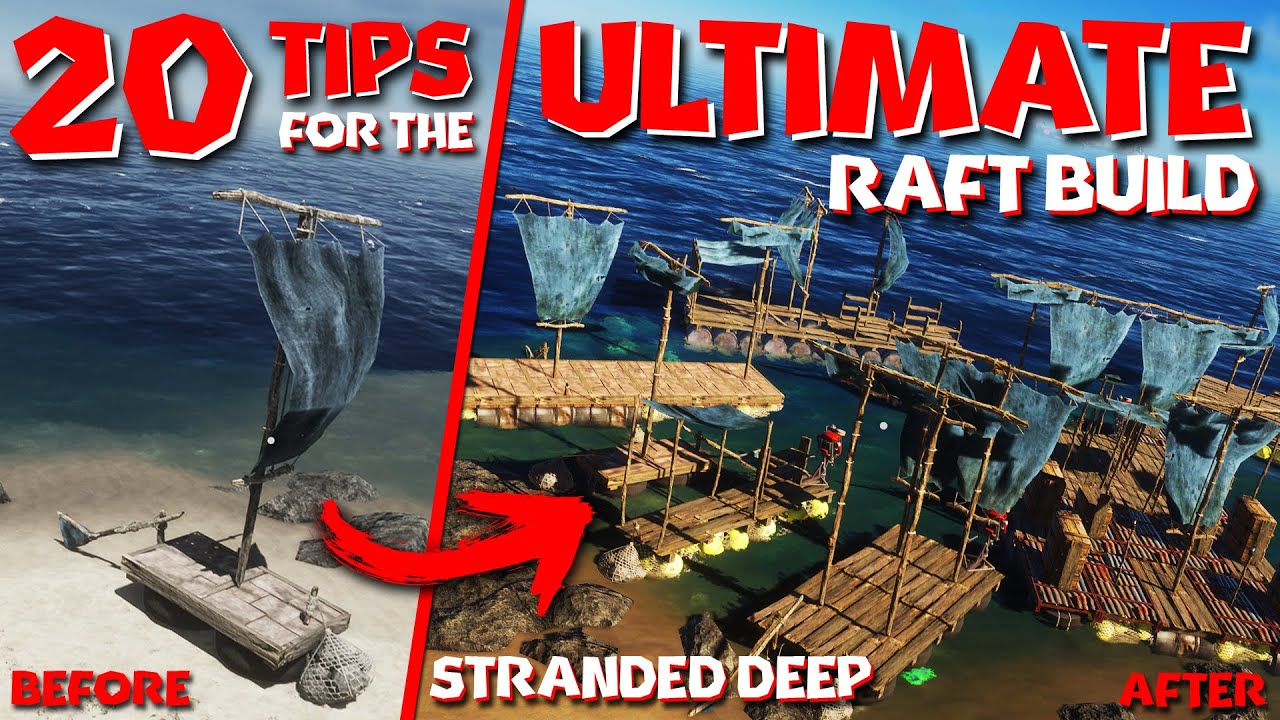 20 TIPS for the ULTIMATE RAFT BUILD in Stranded Deep (2023)