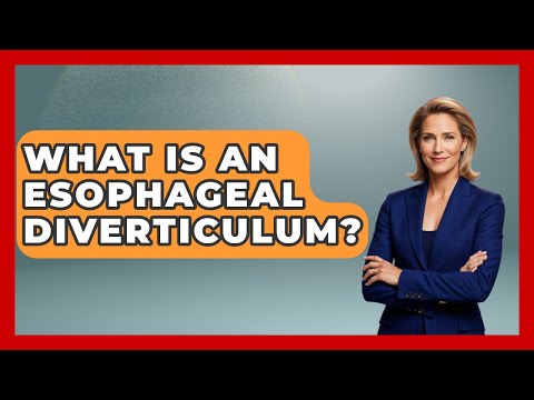What Is An Esophageal Diverticulum? - Ear Nose Throat Expert