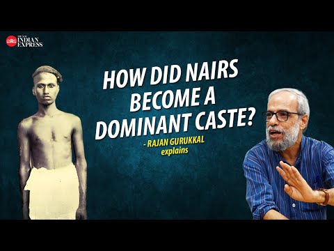 'Nairs had been the ones who accompanied Brahmins' - Rajan Gurukkal | History | TNIE Kerala