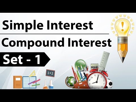 Simple Interest and Compound Interest Set - 1 Video Lecture - UPSC
