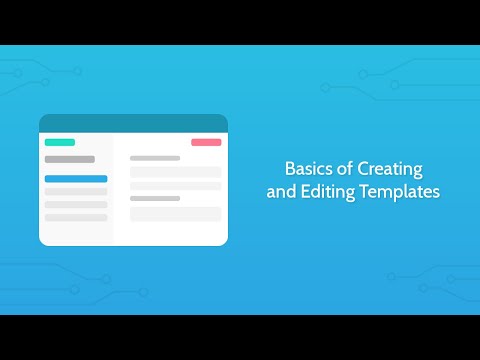 Basics of Creating and Editing Templates