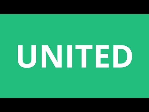 How To Pronounce United - Pronunciation Academy