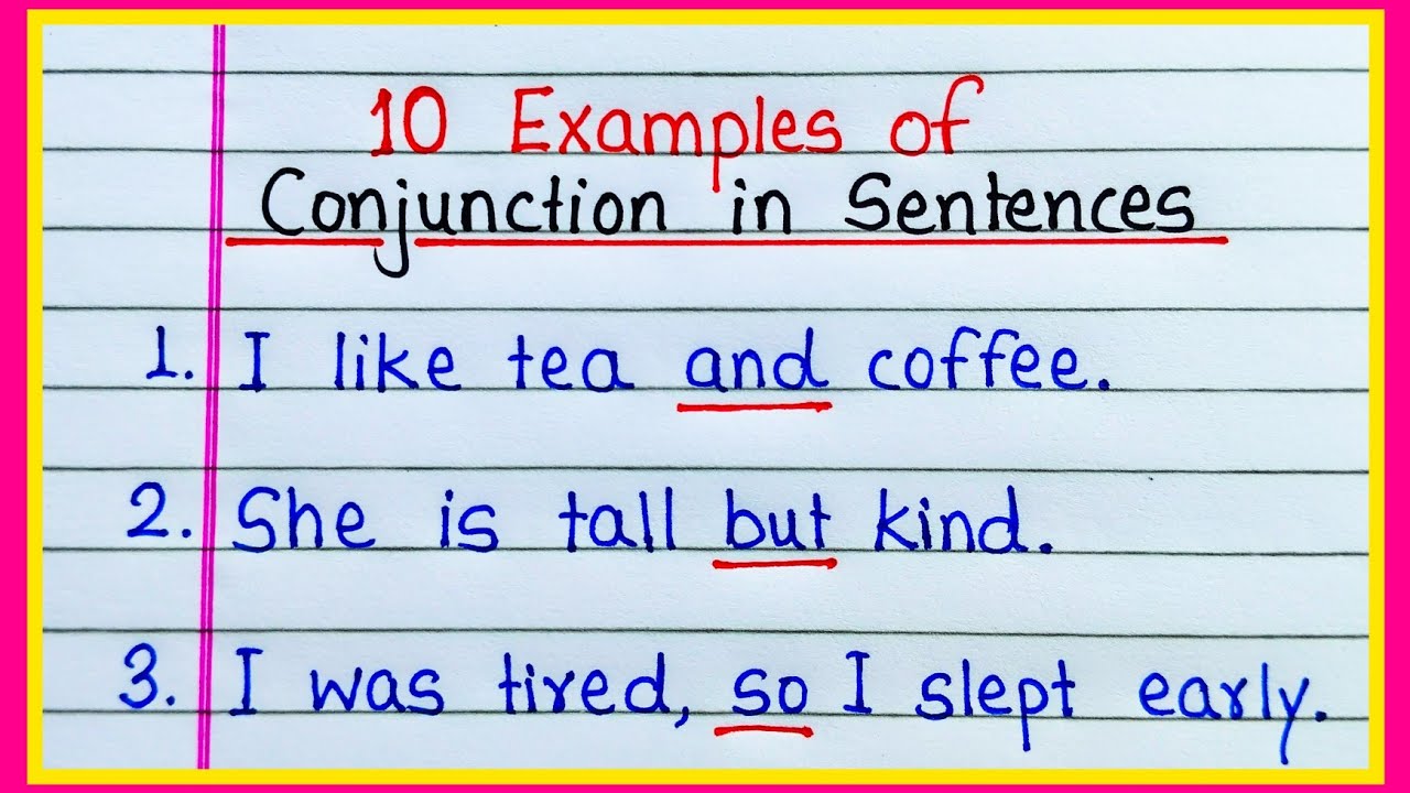 10 Examples of Conjunction in Sentence | 10 Sentences of Conjunction | 10 Conjunction Sentences