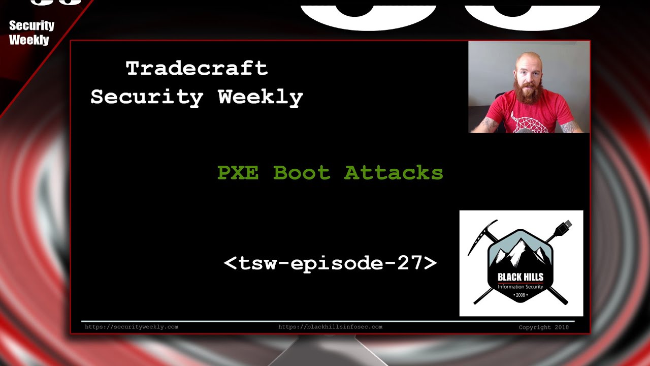 PXE Boot Attacks - Tradecraft Security Weekly #27