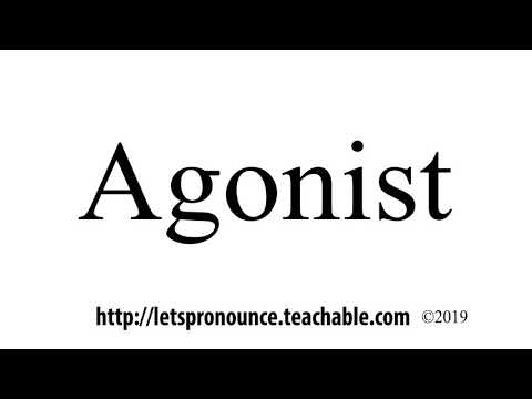 How to Pronounce Agonist