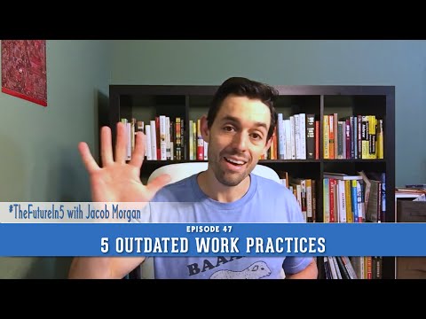5 Outdated Workplace Practices That Are On Their Way Out