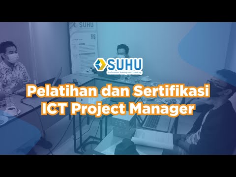 Pelatihan dan Sertifikasi ICT Project Manager | SUHU Training Event