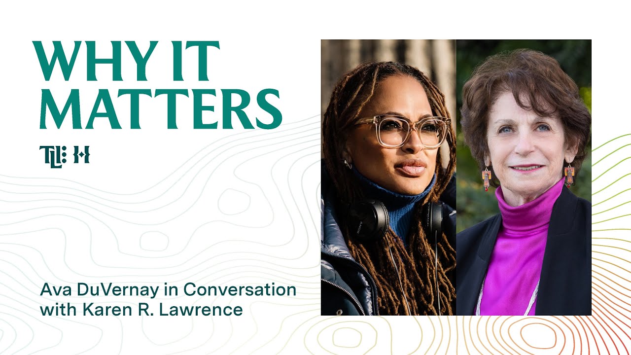 Why It Matters: Ava DuVernay in Conversation with Karen R. Lawrence