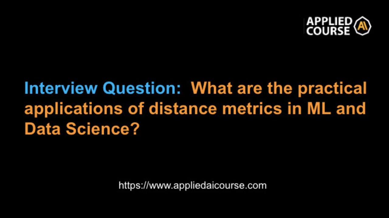 What are the practical applications of distance metrics in ML and Data Science? | Applied AI Course
