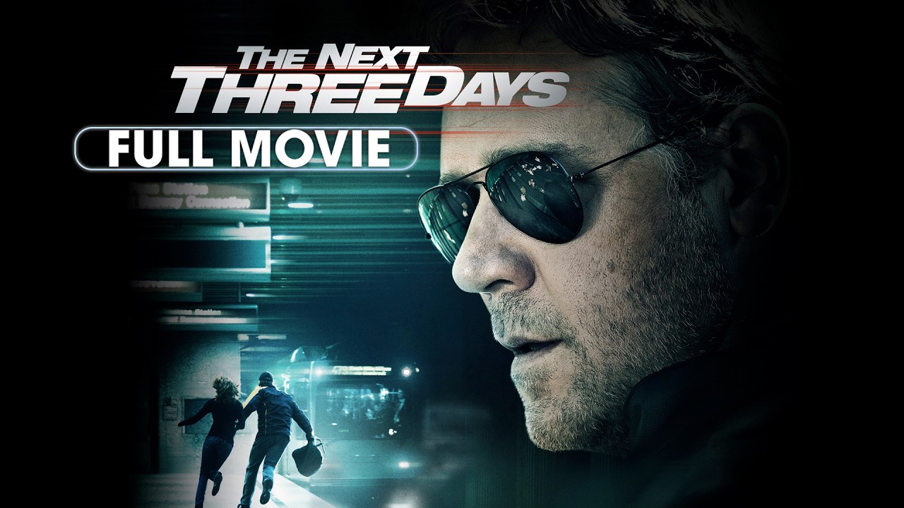 The Next Three Days (2010) | Full Movie | Russell Crowe, Elizabeth Banks, Liam Neeson