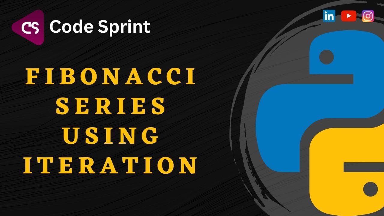 Fibonacci series using iteration in python