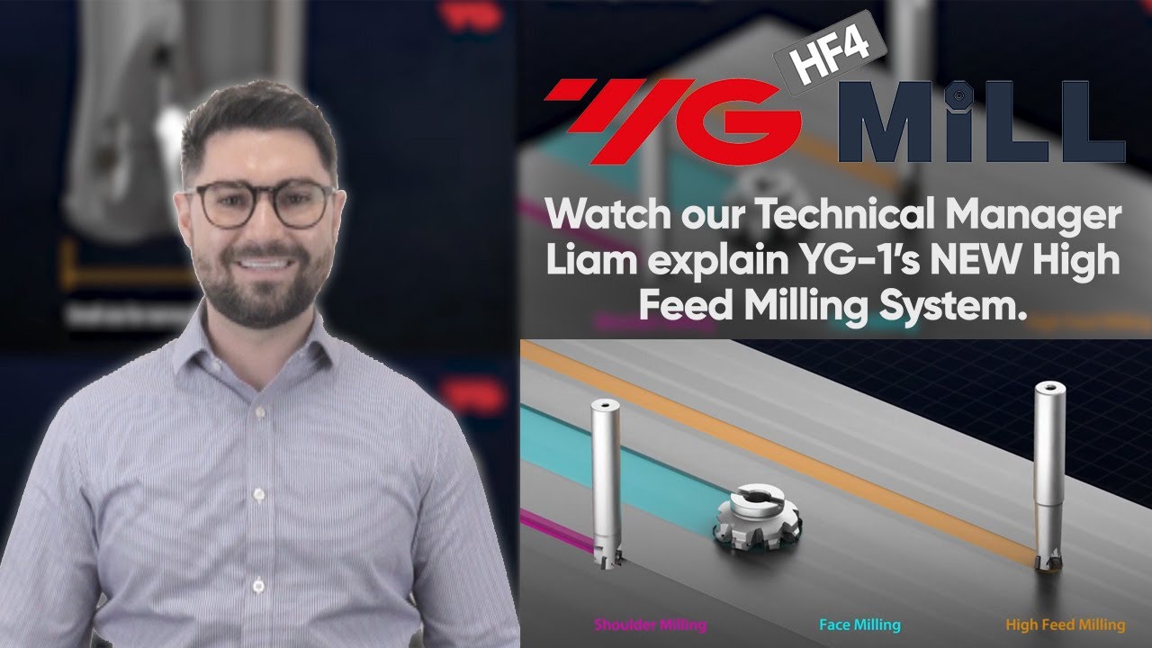 Liam introduces our YG-1 HF4 High Feed Milling System!